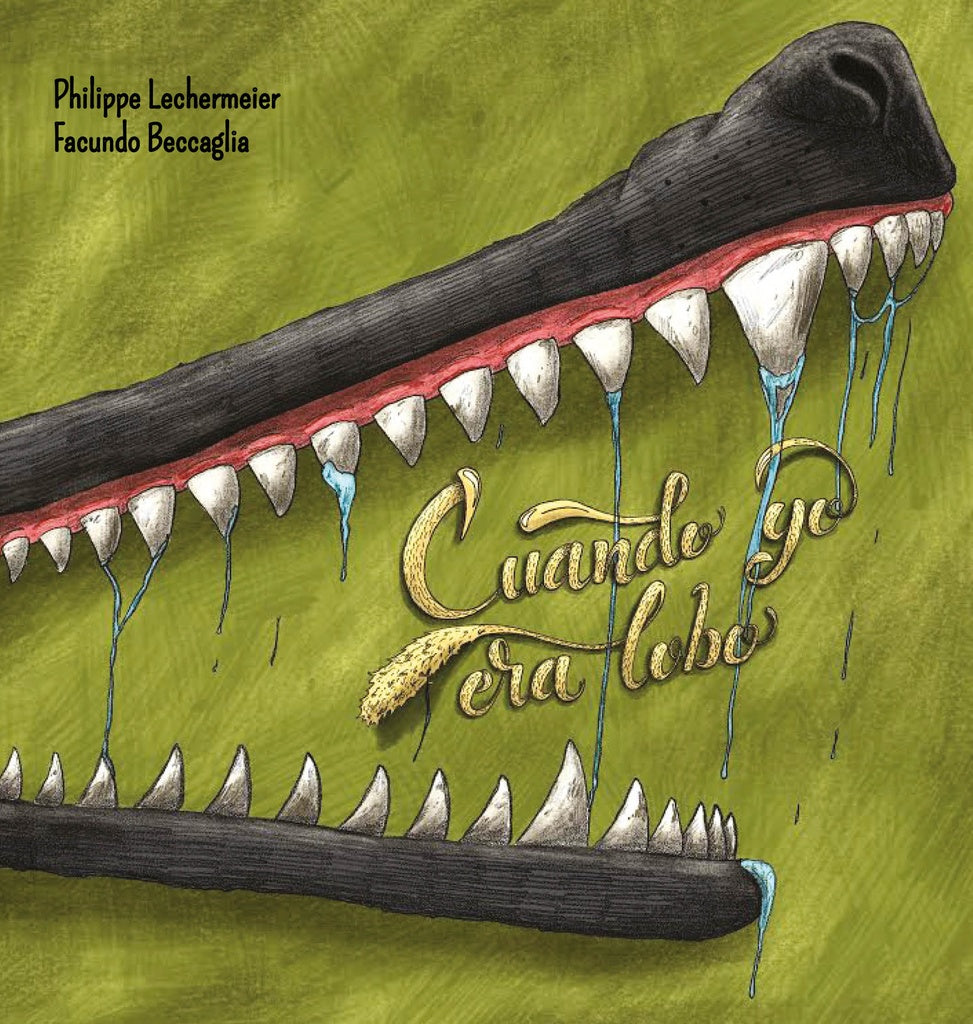 Cuando yo era lobo | Philippe Lechermeier – Isadora Libros